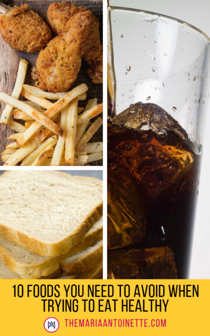 10 Foods To Avoid When Trying To Eat Healthy