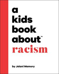 20 Anti-Racism Books For Children and Young Adults